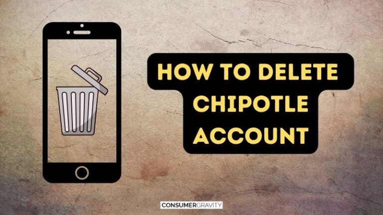 How to Delete Chipotle Account in 2025? All You Need to Know